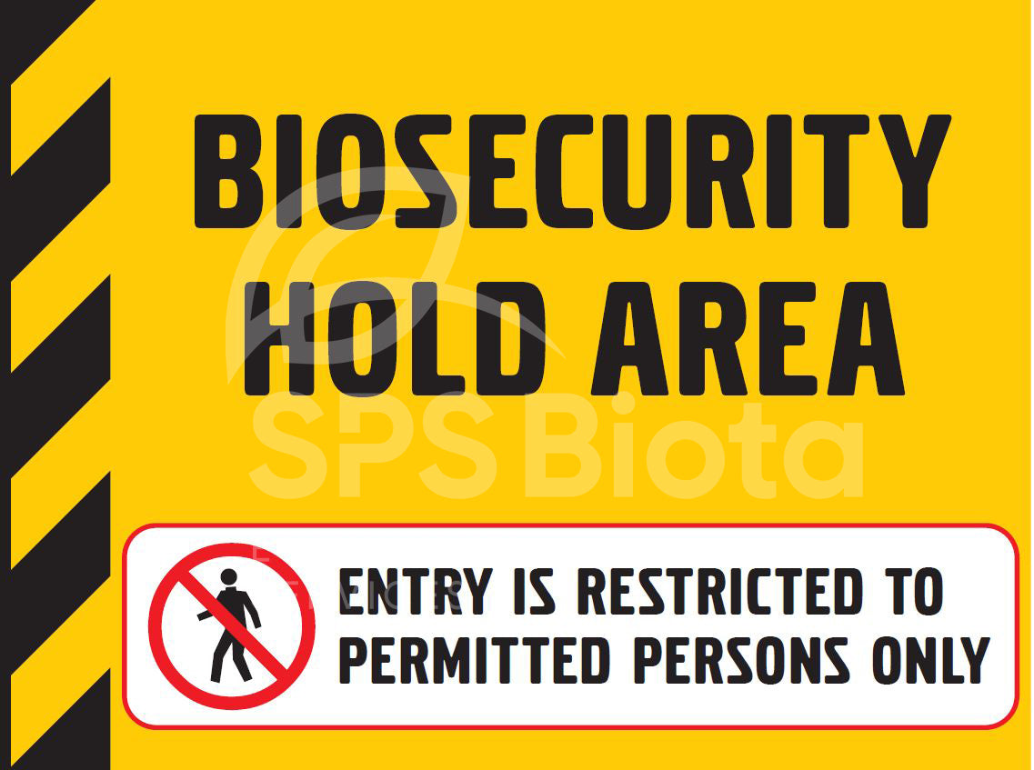 Biosecurity Signs (Large) | Order Online | SPS Biota
